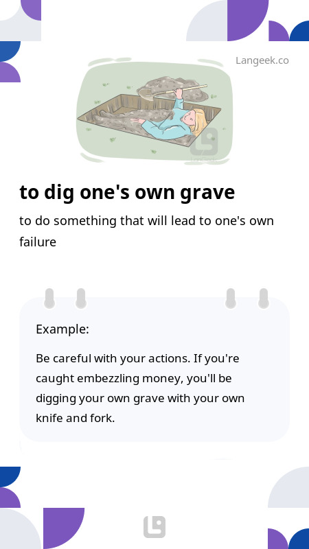 Definition & Meaning of "Dig own grave" | Picture Dictionary