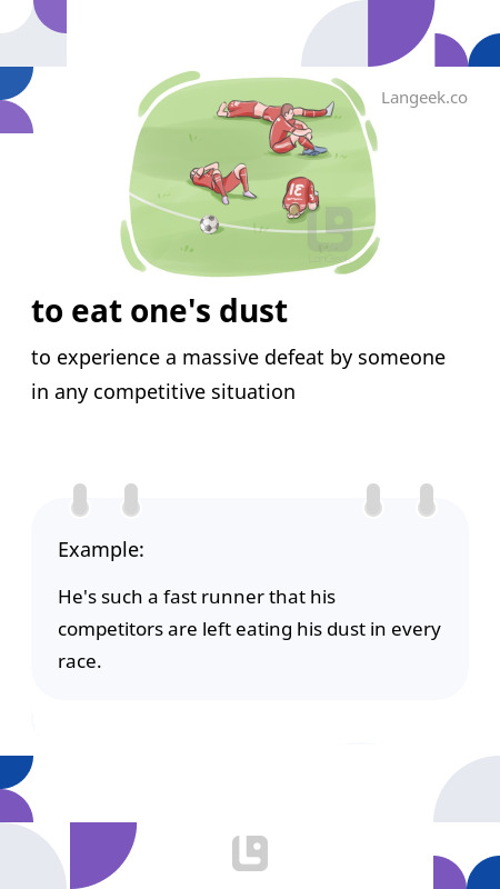 Definition & Meaning of "Eat dust" | LanGeek