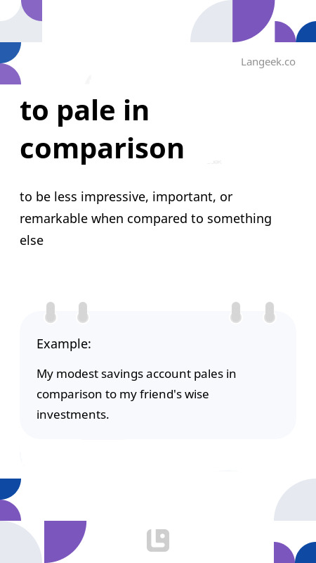 Definition & Meaning of "Pale in comparison" | Picture Dictionary