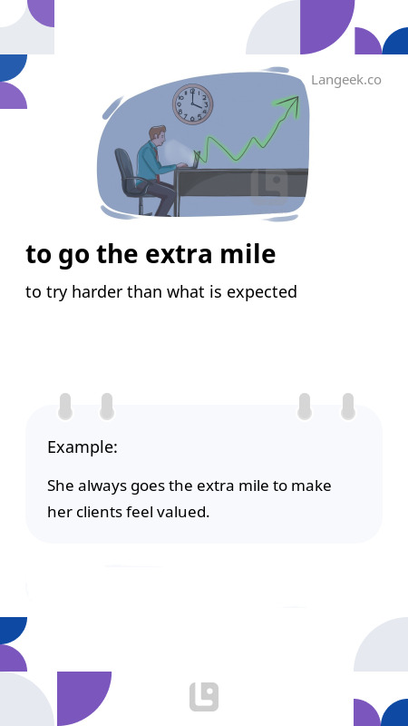 Definition & Meaning of "Go the extra mile" | Picture Dictionary