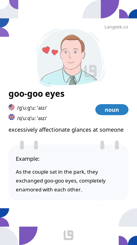 Definition & Meaning of "Goo-goo eyes" | Picture Dictionary