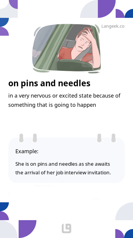 Definition & Meaning of "On pins and needles" | Picture Dictionary