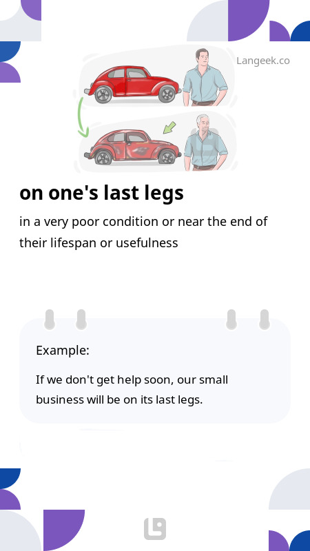 Definition & Meaning of "On last legs" | Picture Dictionary