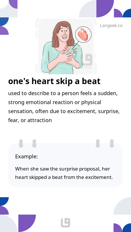 Definition & Meaning of "Heart skip a beat" | LanGeek