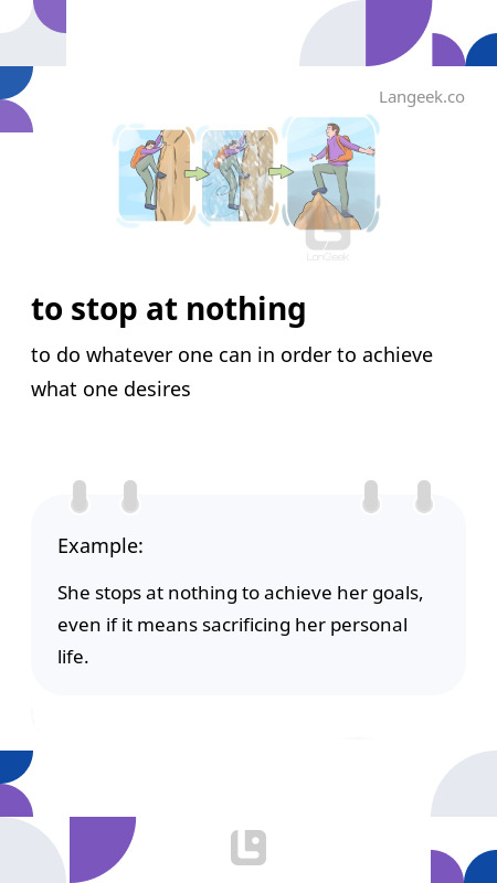 Definition & Meaning of "Stop at nothing" | Picture Dictionary