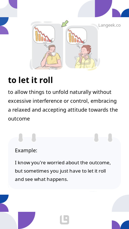 Definition & Meaning of "Let it roll" | LanGeek