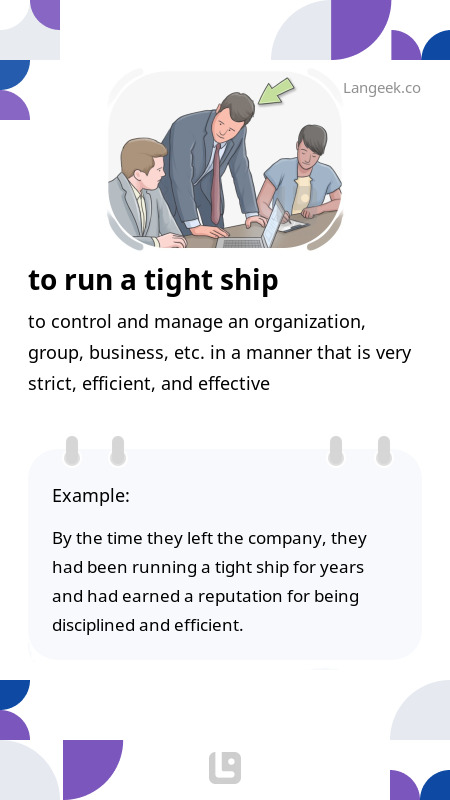 Definition & Meaning of "Run a tight ship" | Picture Dictionary