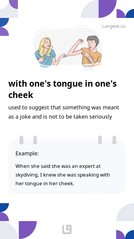 Definition & Meaning of "With tongue in cheek" | LanGeek