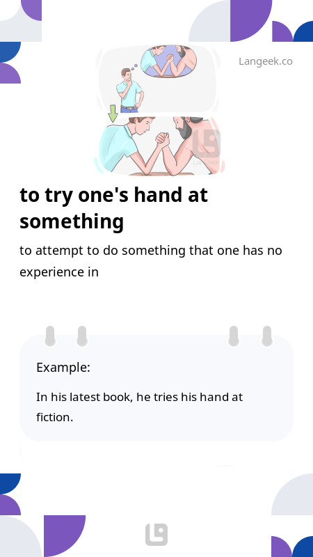 Definition & Meaning of "Try hand at" | LanGeek