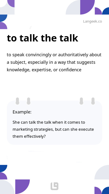 Definition & Meaning of "Talk the talk" | Picture Dictionary