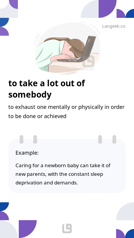 Definition & Meaning of "Take a lot out of" | Picture Dictionary