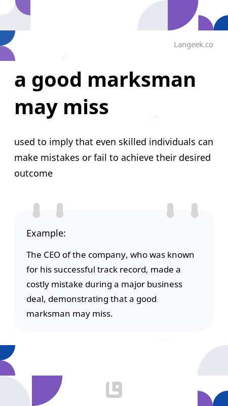 Definition & Meaning of "A good marksman may miss" | Picture Dictionary