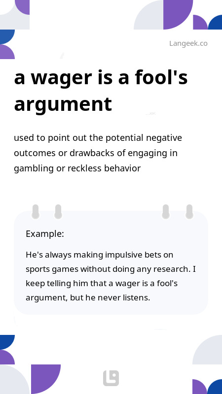 Definition & Meaning of "A wager is a fool's argument" | Picture Dictionary