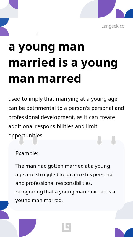 Definition & Meaning of "A young man married is a young man marred ...