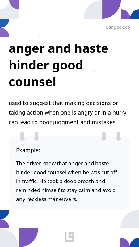 Definition & Meaning of "Anger and haste hinder good counsel" | Picture ...