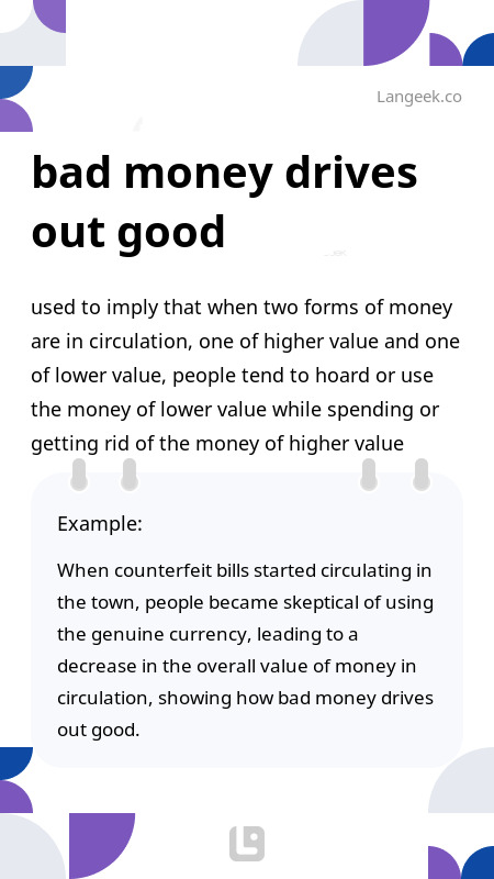 Definition & Meaning of "Bad money drives out good" | Picture Dictionary