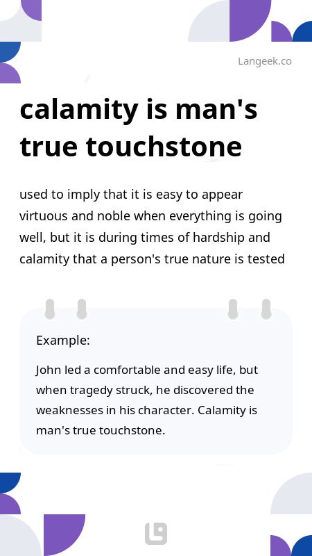 Definition & Meaning of "Calamity is man's true touchstone" | Picture ...