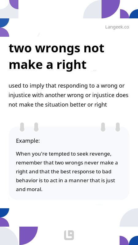 Definition & Meaning of "Two wrongs make a right" | Picture Dictionary