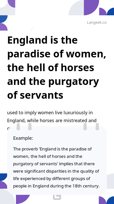Definition & Meaning of "England is the paradise of women the hell of ...