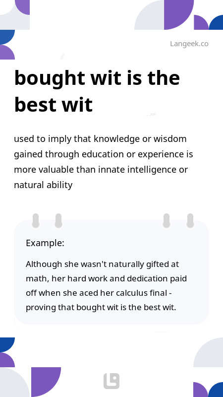 Definition & Meaning of "Bought wit is the best wit" | Picture Dictionary