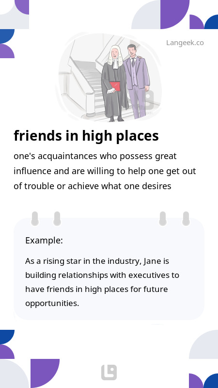 Definition & Meaning of "Friends in high places" | Picture Dictionary