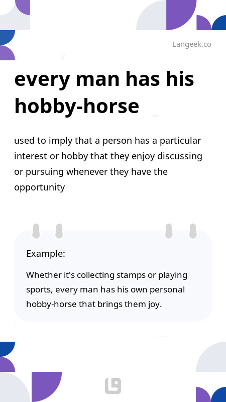 Definition & Meaning of "Every man has his hobby-horse" | Picture ...