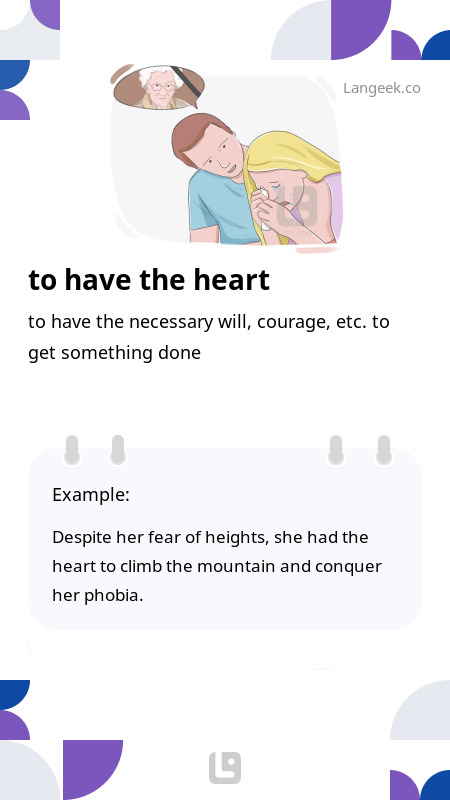 Definition & Meaning of "Have the heart" | Picture Dictionary