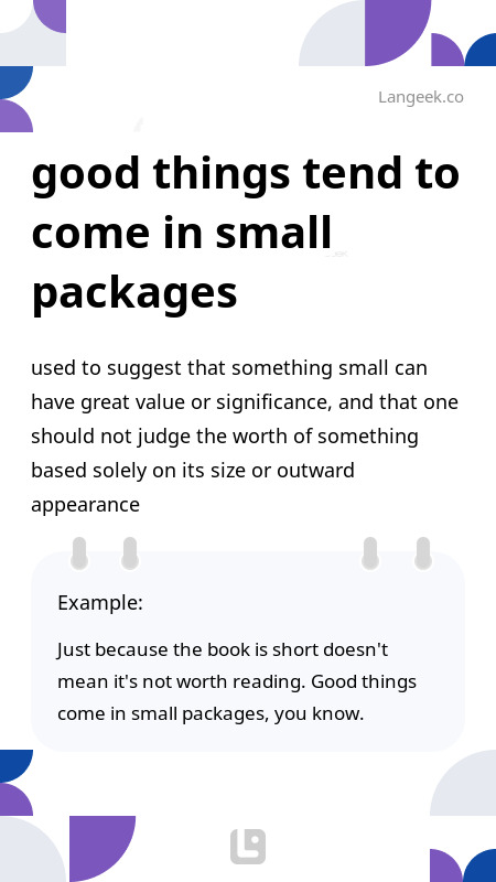 Definition & Meaning of "Good things come in small packages" | Picture ...
