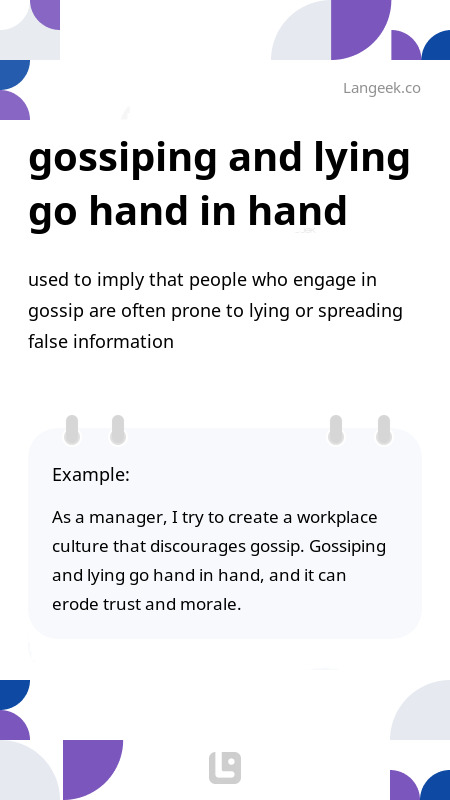 Definition & Meaning of "Gossiping and lying go hand in hand" | LanGeek