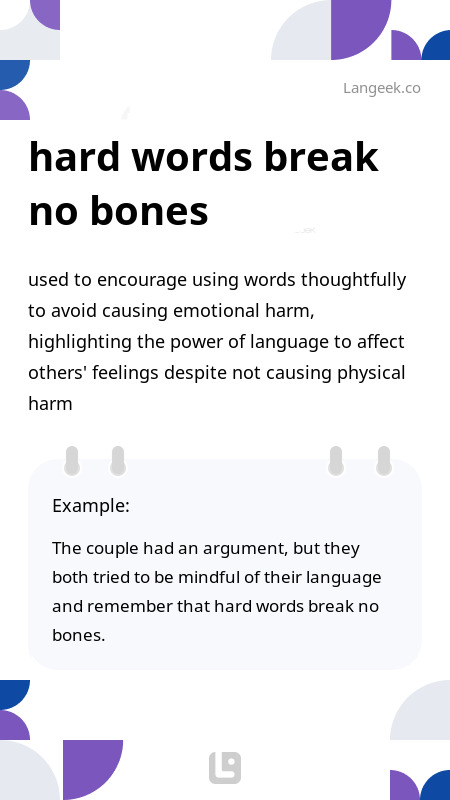 Definition & Meaning of "Hard words break no bones" | Picture Dictionary