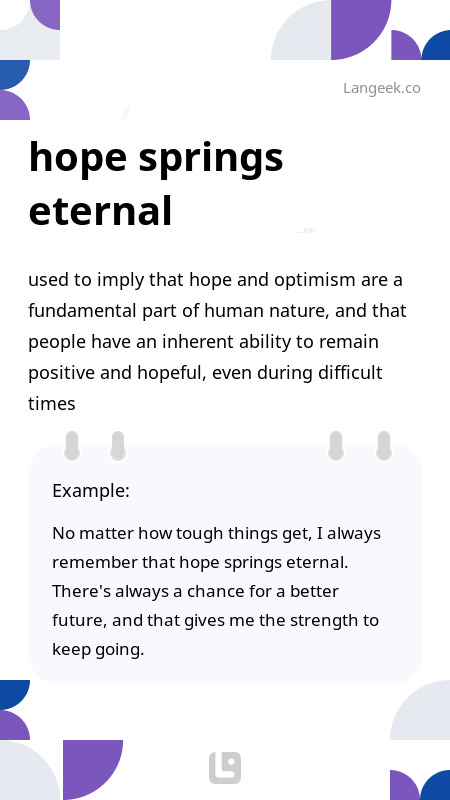 Definition & Meaning of "Hope springs eternal" | Picture Dictionary