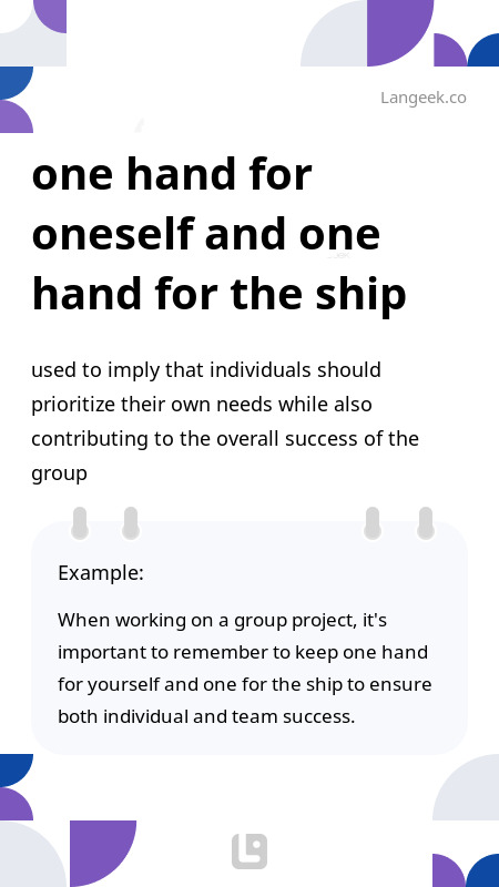 Definition & Meaning of "One hand for and one for the ship" | LanGeek