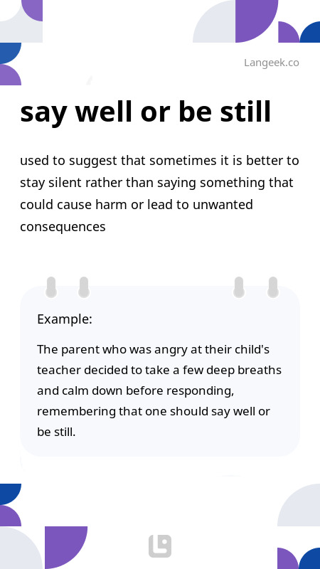 Definition & Meaning of "Say well or be still" | Picture Dictionary