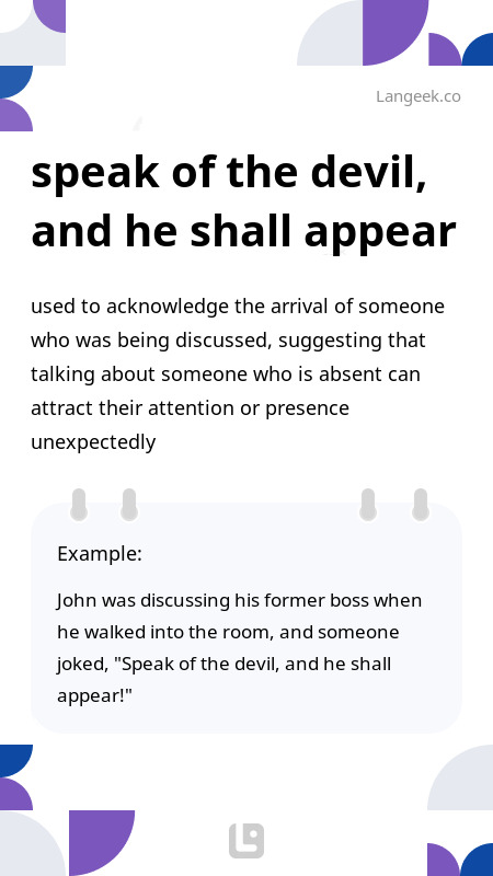 Definition & Meaning of "Speak of the devil and he shall appear ...