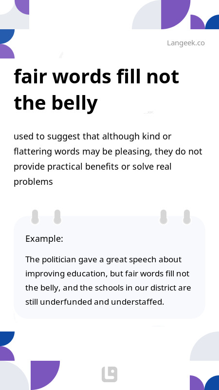 Definition & Meaning of "Fair words fill not the belly" | Picture ...