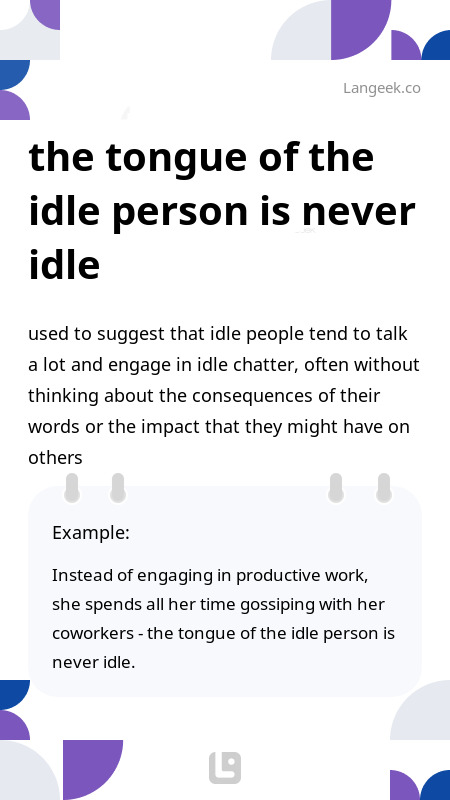 Definition & Meaning of "Tongue of the idle person is never idle ...