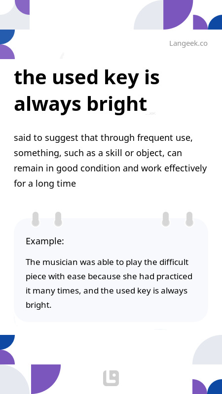 Definition & Meaning of "Used key is always bright" | Picture Dictionary