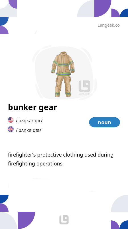 Definition & Meaning of "Bunker gear" | Picture Dictionary