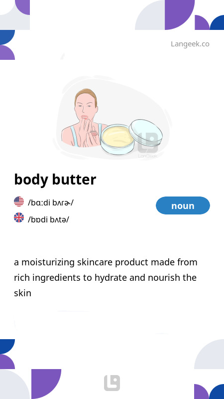 Definition & Meaning of "Body butter" | LanGeek