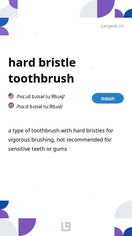 Definition & Meaning of "Hard bristle toothbrush" | Picture Dictionary