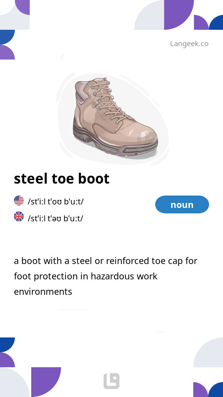 Definition & Meaning of "Steel toe boot" | LanGeek
