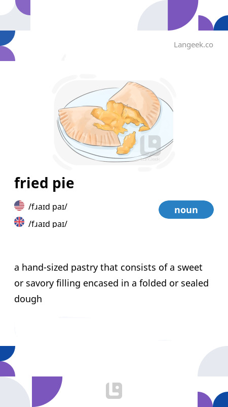 Definition & Meaning of "Fried pie" | LanGeek