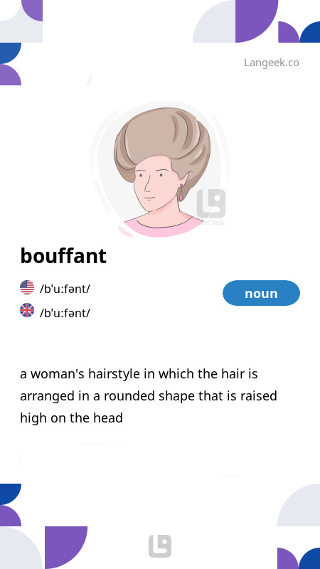 Definition & Meaning of "Bouffant" | LanGeek