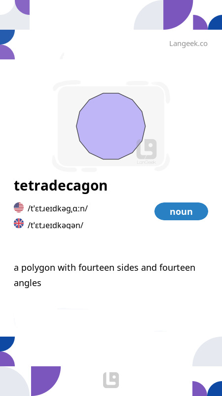 Definition & Meaning of "Tetradecagon" | Picture Dictionary