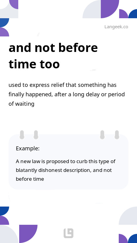 Definition & Meaning of "Not before time" | Picture Dictionary