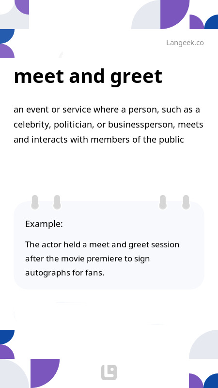 Definition & Meaning of "Meet and greet" | Picture Dictionary