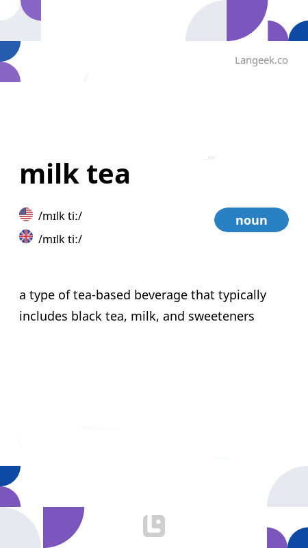 Definition & Meaning of "Milk tea" | Picture Dictionary