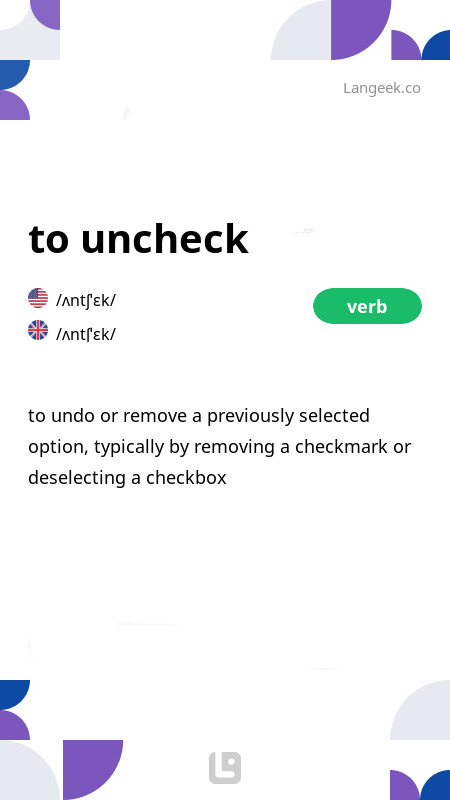 Definition & Meaning of "Uncheck" | LanGeek