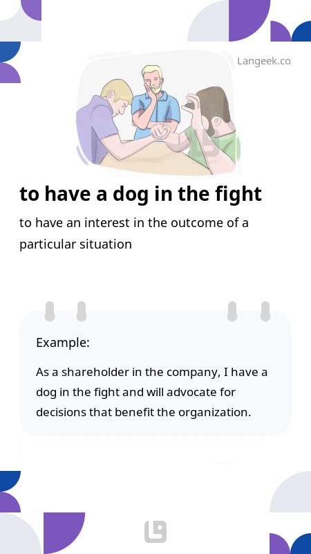Definition & Meaning of "Have a dog in the fight" | Picture Dictionary
