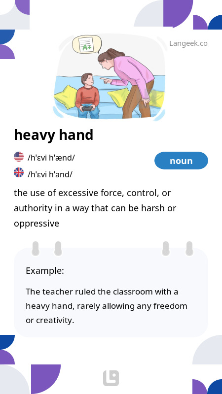 Definition & Meaning of "Heavy hand" | Picture Dictionary